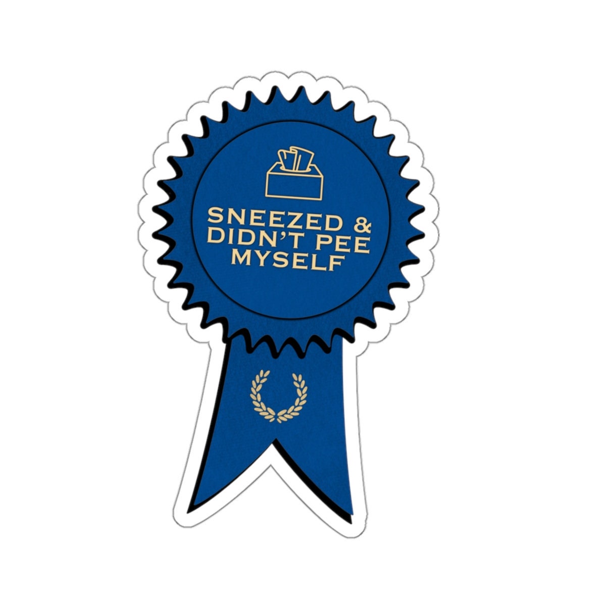 Sneezed and Didn't Pee Sticker | Laptop Stickers | Adulting Stickers ...
