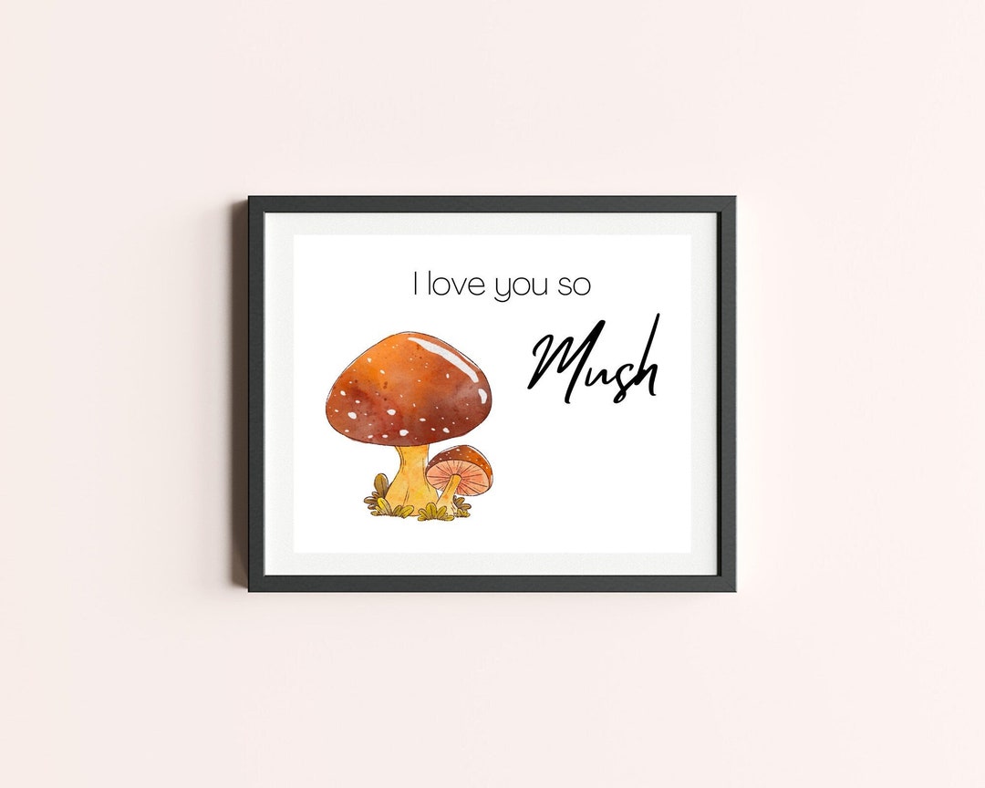 I Love You so Mush(room) Digital Art Print | Fall Decor | Minimalist ...