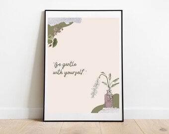 Be Gentle With Yourself Motivational Art Print, Poster, Simple Design ...
