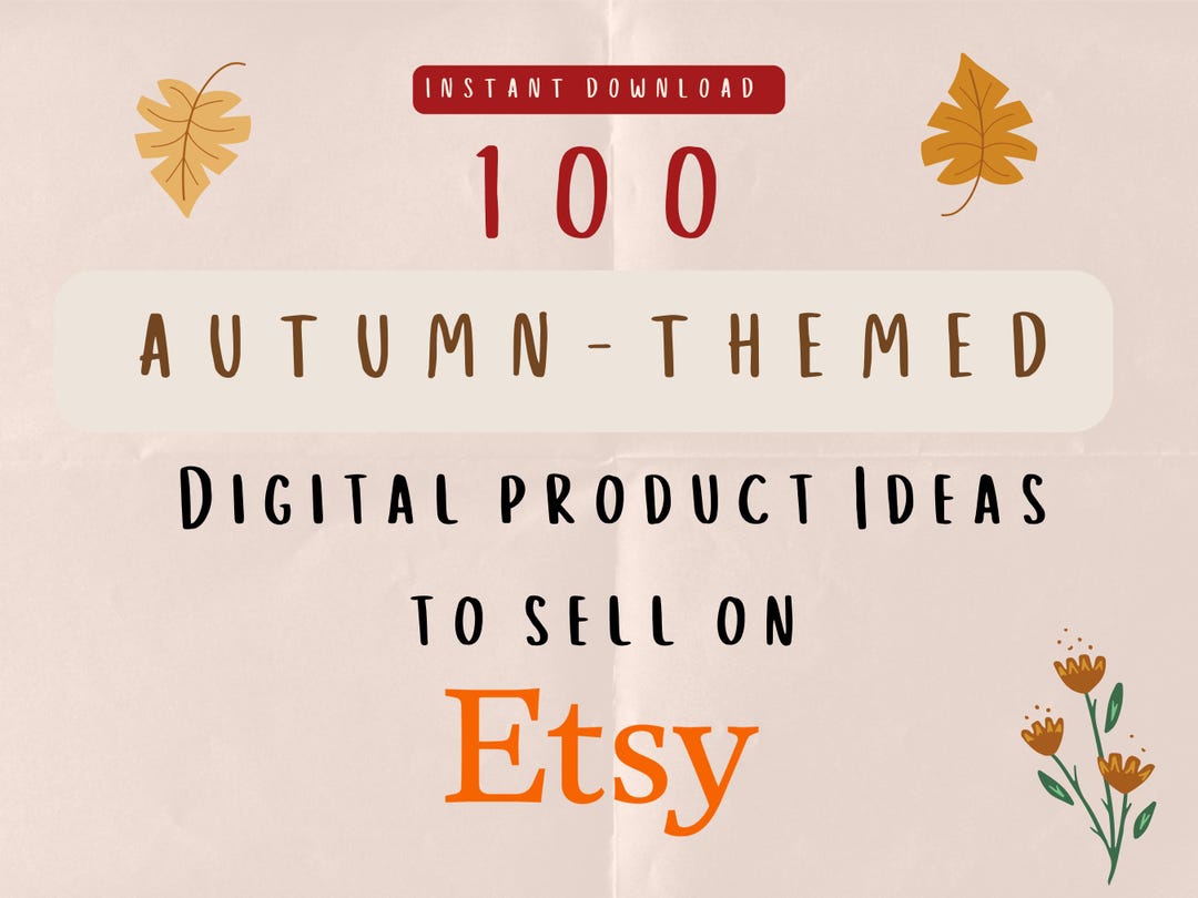 100 Autumn-themed Digital Product Ideas to Sell on Etsy Bestseller - Etsy