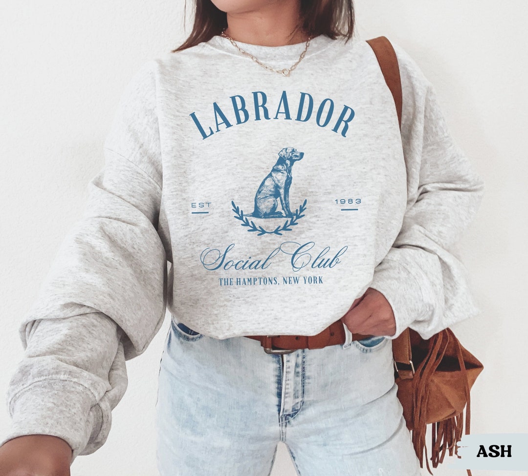Labrador Retriever Social Club Sweatshirt, Labrador Retriever ...