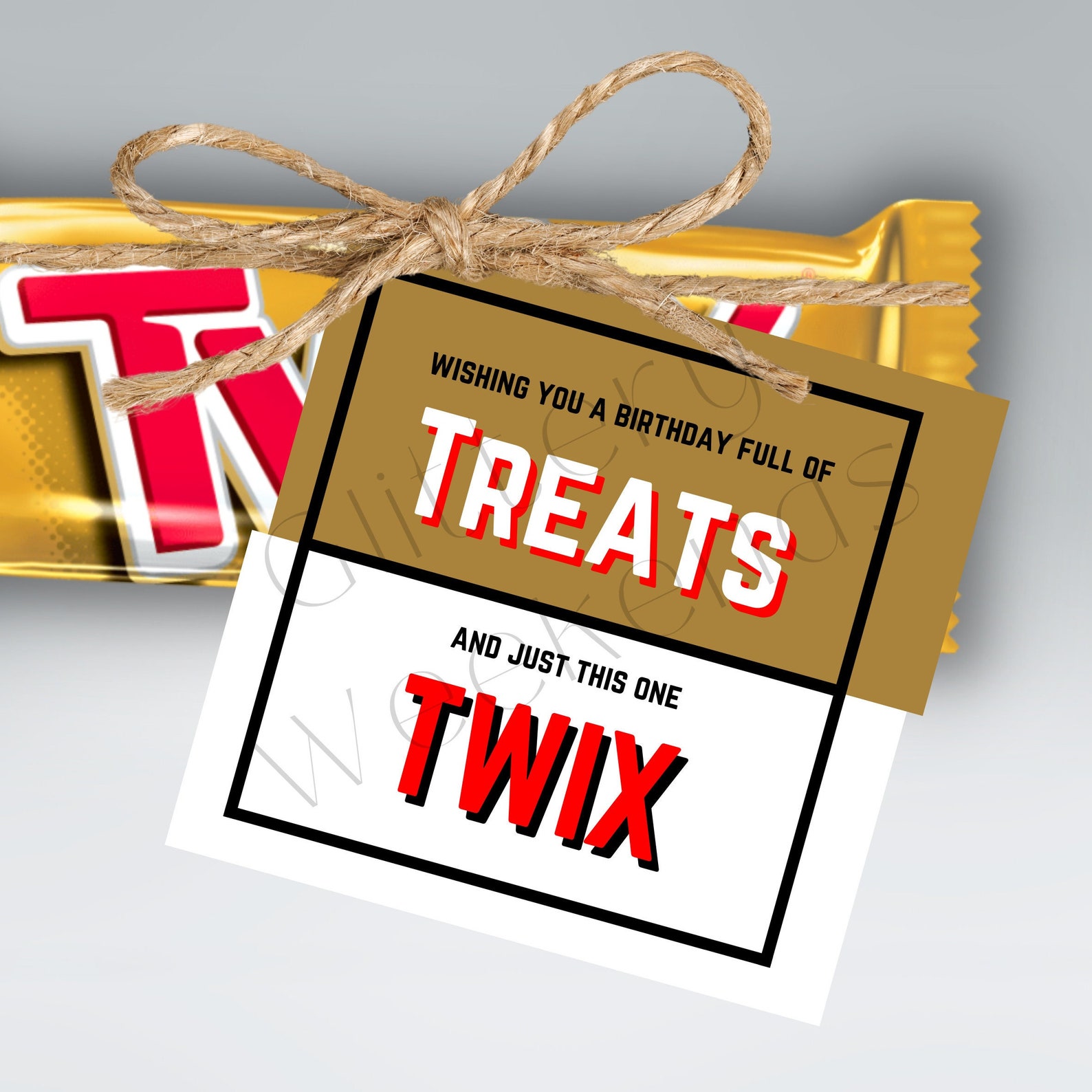 Printable Twix Birthday Tag, Instant Download Teacher or Neighbor ...