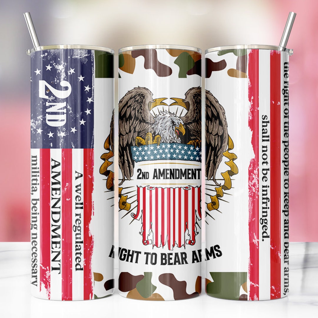 2nd Amendment Right to Bear Arms 20oz Skinny Tumbler Sublimation ...