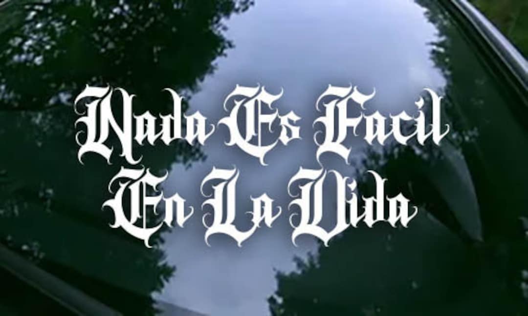Nada Es Facil En La Vida Vinyl Decal Sticker Car Truck SUV Window ...