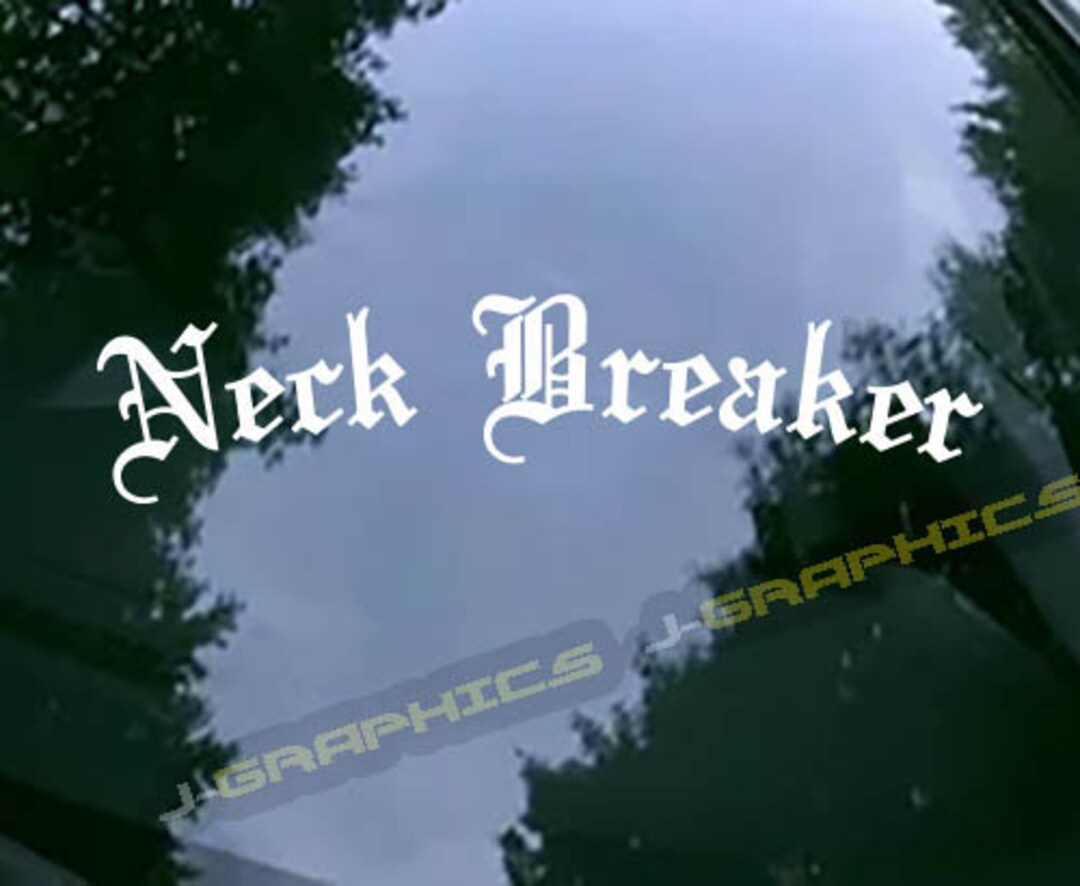 Neck Breaker Vinyl Decal Sticker Car Truck SUV Window Bumper JDM - Etsy