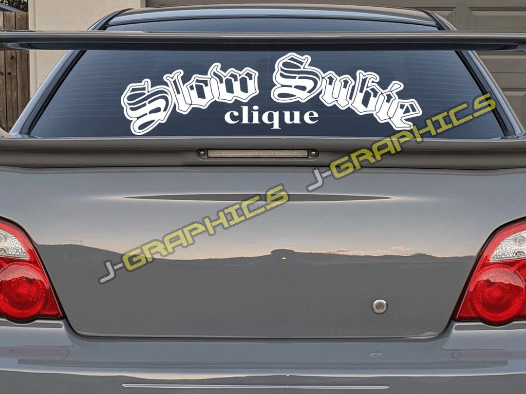Slow Subie Clique Rear or Front Window Decal Sticker Banner JDM Vinyl ...