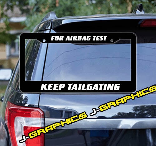 Funny 'keep Tailgating' License Plate Frame - Etsy