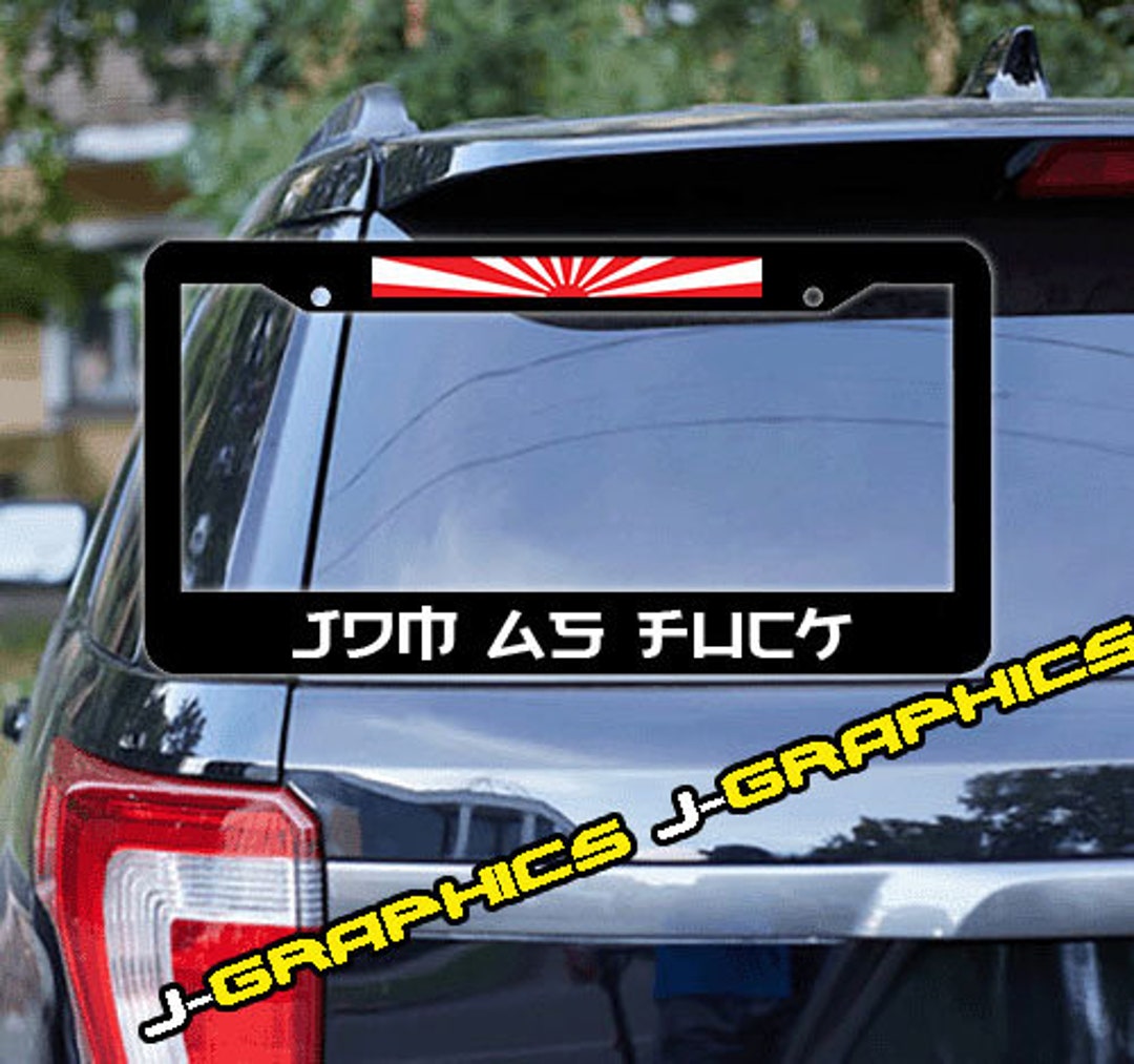License Plate Frame JDM as Fck Japanese Japan Flag Weatherproof - Etsy