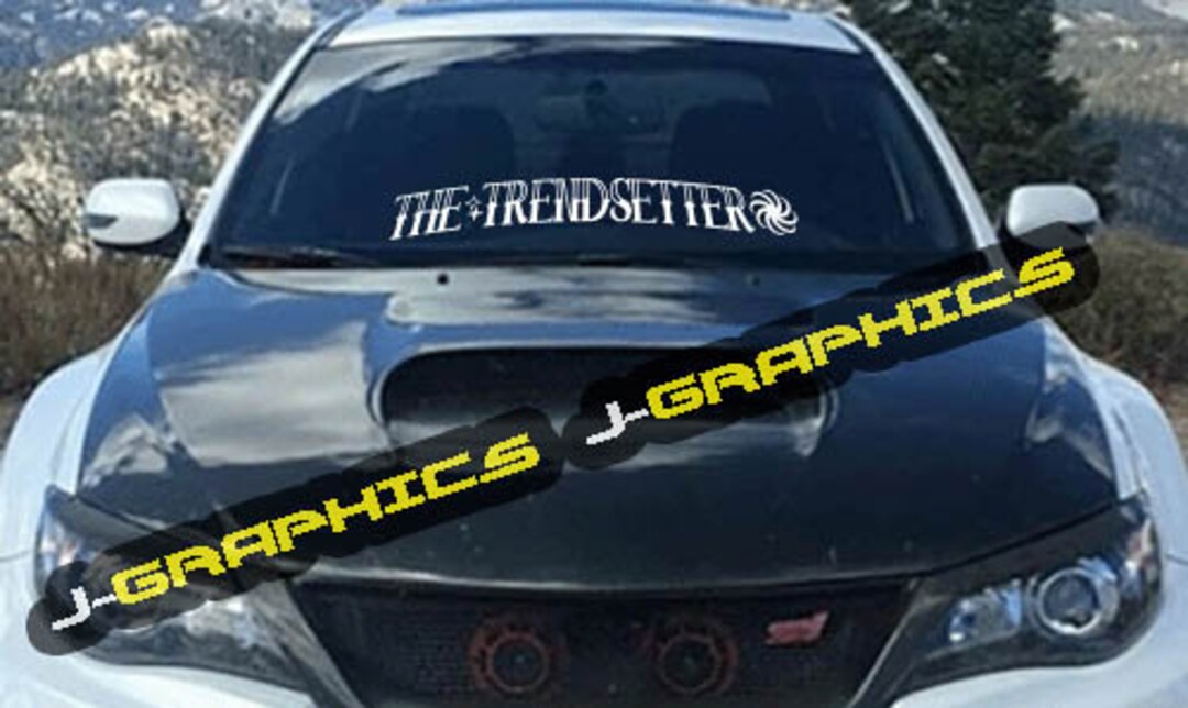 The Trendsetter Front or Rear Window Decal Sticker Banner JDM Vinyl ...