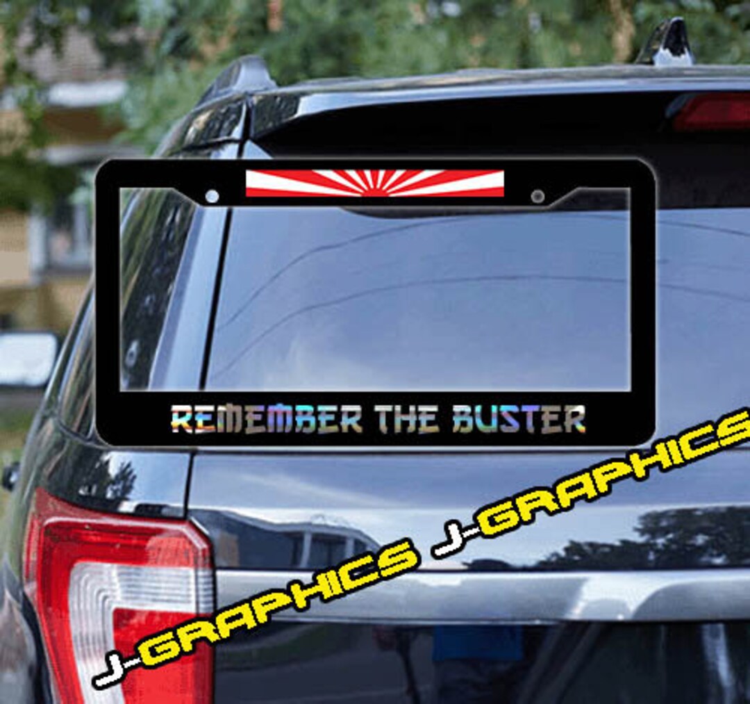 License Plate Frame Remember the Buster Oil Slick Letters Japanese ...