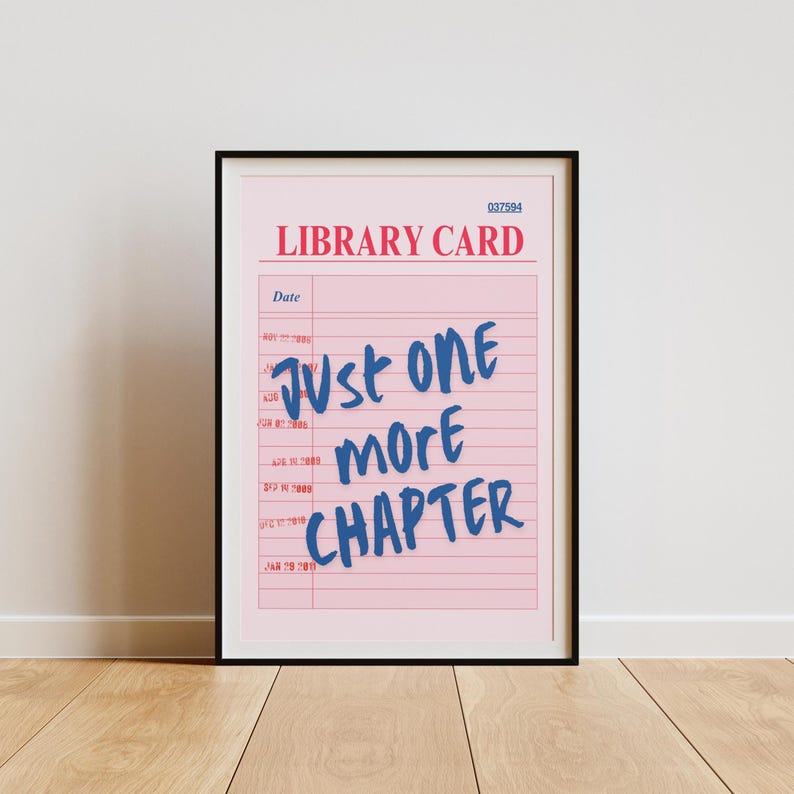 Just One More Chapter Library Card Style Book Art | Aesthetic Wall Art ...