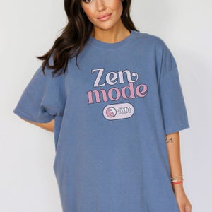 Zen Mode on T Shirt - Perfect for Mindful Relaxation, Yoga T Shirt ...