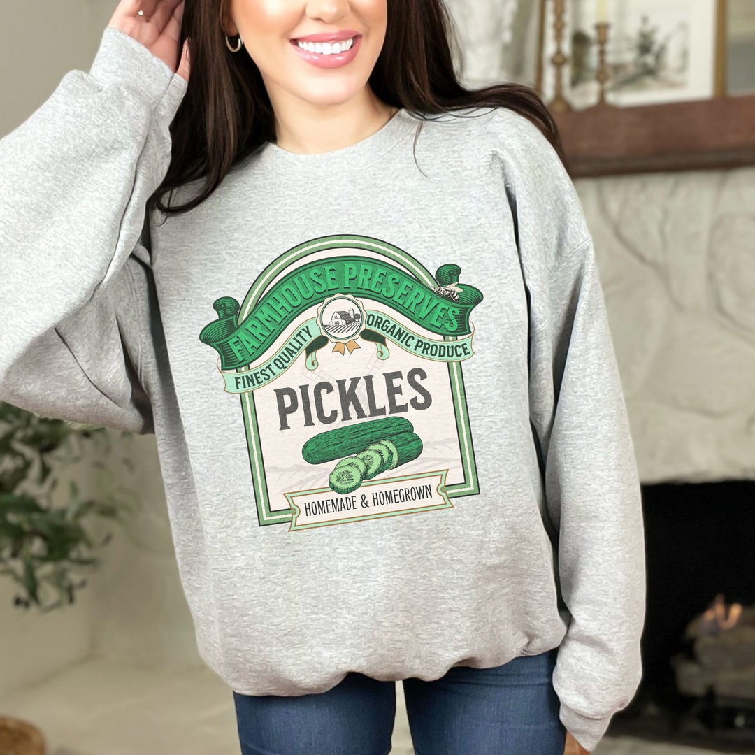Pickles Sweatshirt: Vintage Farmhouse Inspired Pickle Sweatshirt, Cozy ...