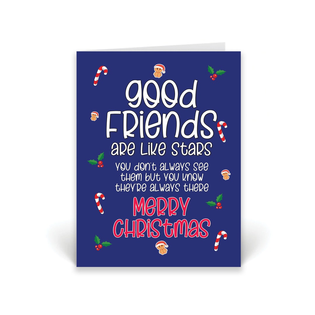 Christmas Card for Friends - Good Friends Are Like Stars - Special ...