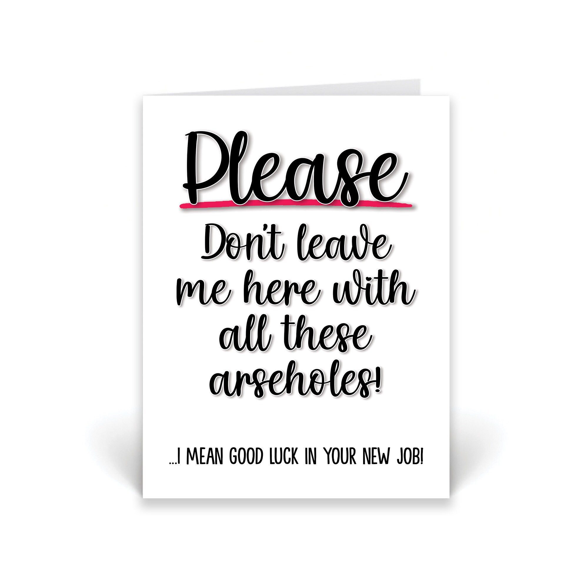 Funny Leaving Work Card Please Don't Leave Me Here With - Etsy