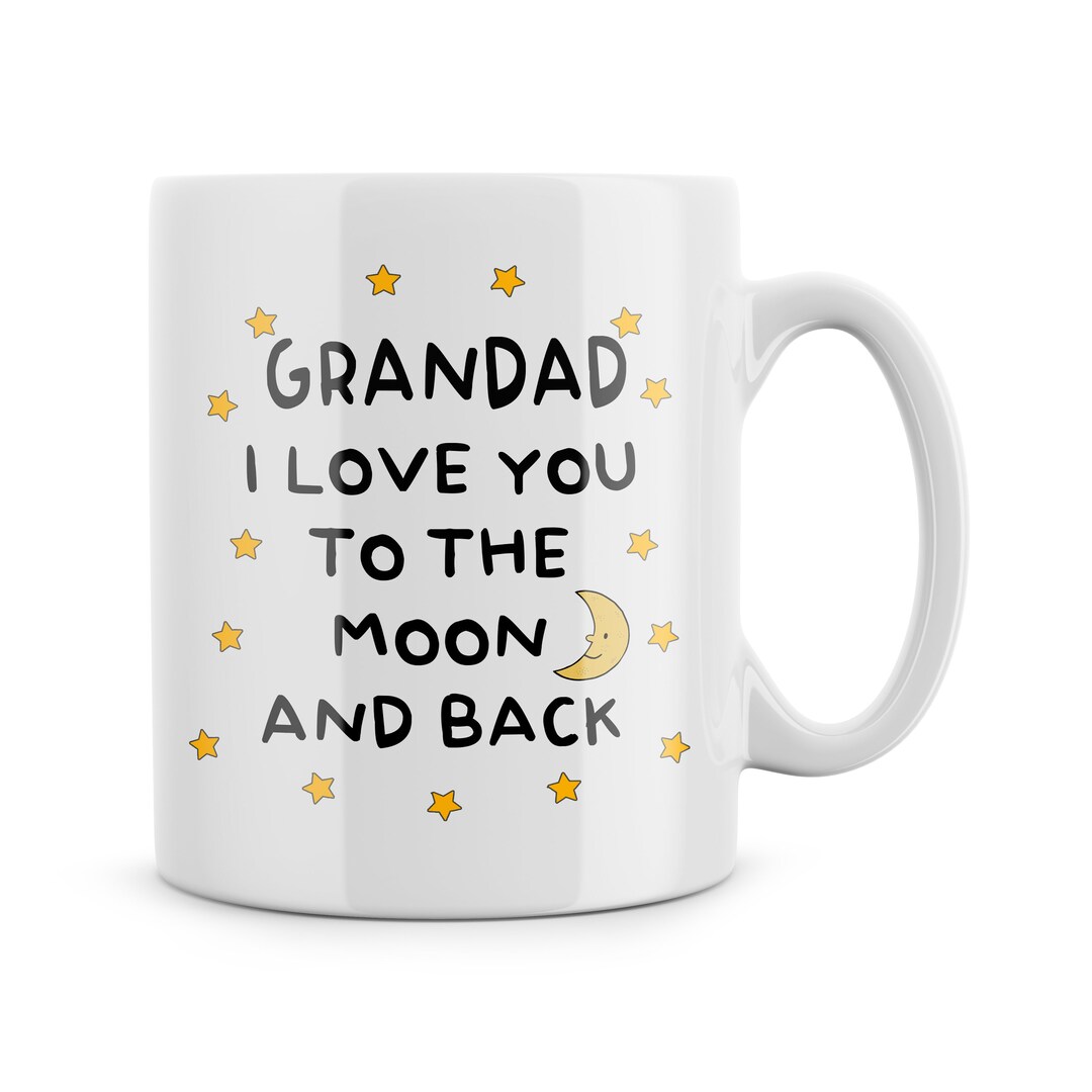 Grandad I Love You to the Moon and Back Funny Mugs Father's Day Gifts ...