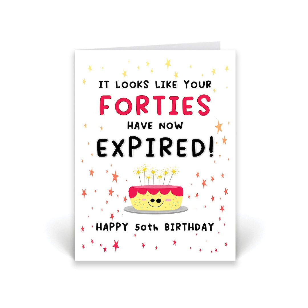 Funny 50th Birthday Card, Forties Expired - Etsy