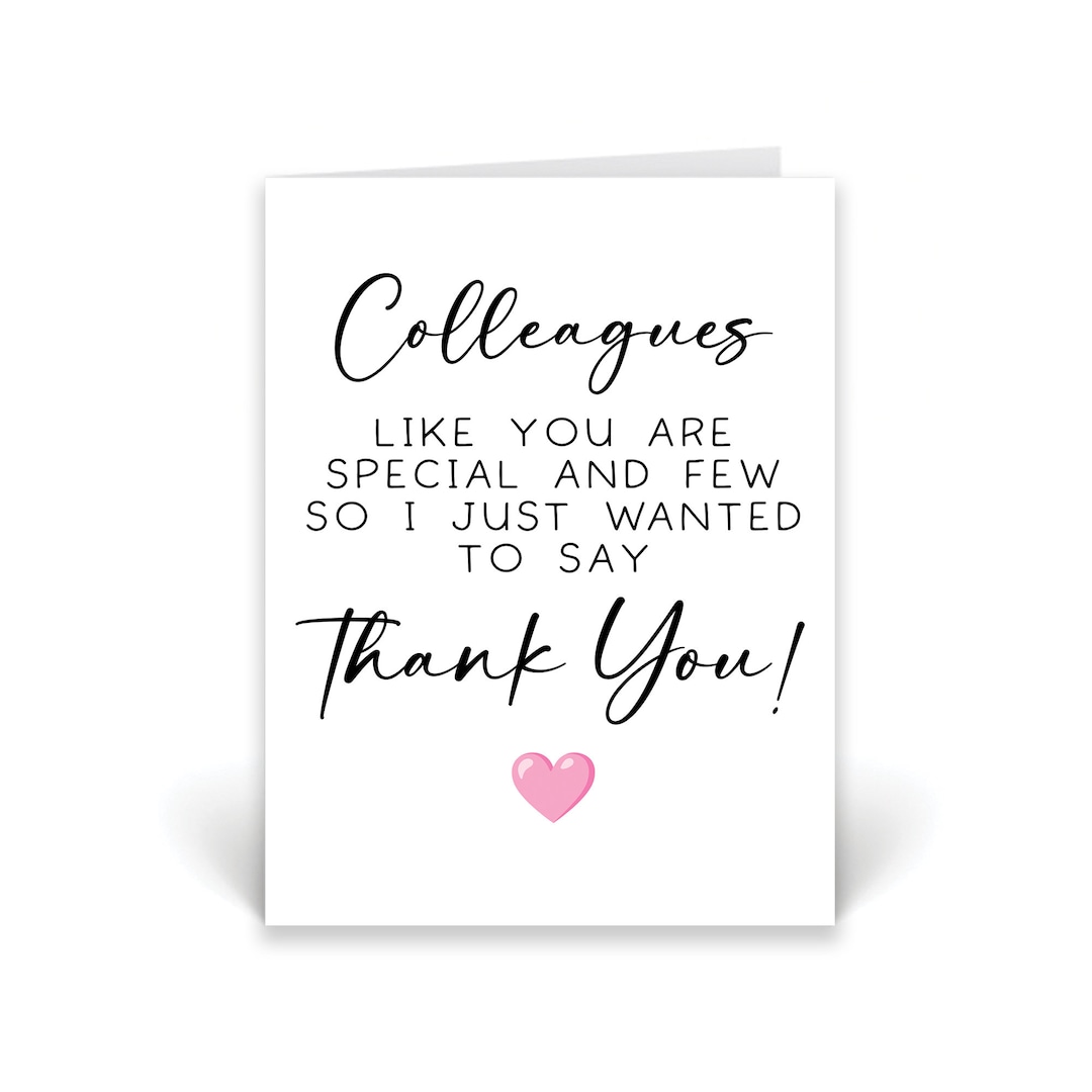 Thank You Colleague Card Colleagues Like You Are Special and Few Best ...