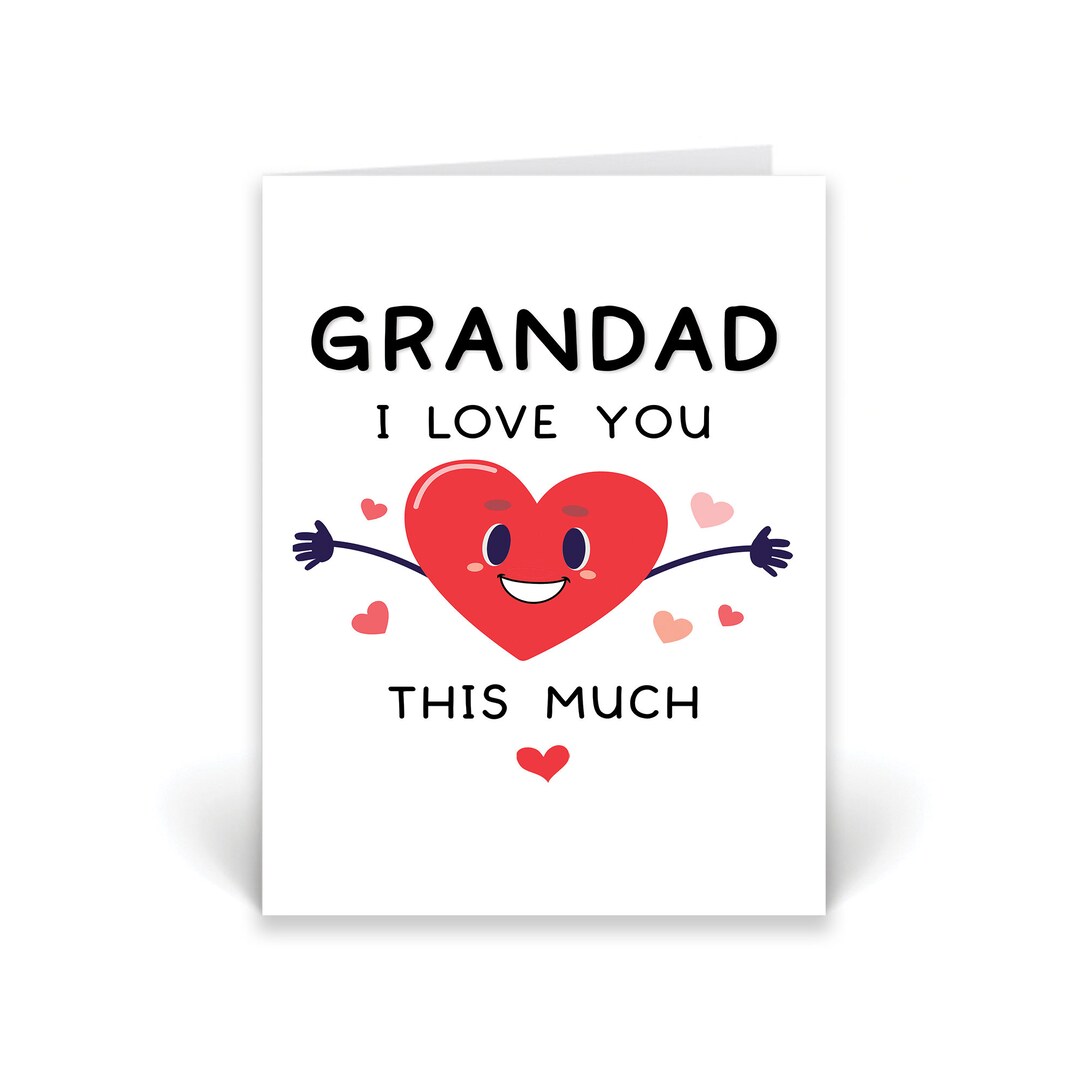 Cute Grandad Cards Father's Day Cards I Love You This Much Grandad ...