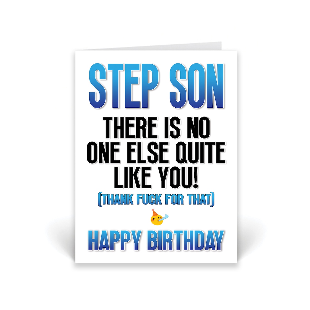 Funny Birthday Card for Step Son Funny Step Son Cards There is No One ...