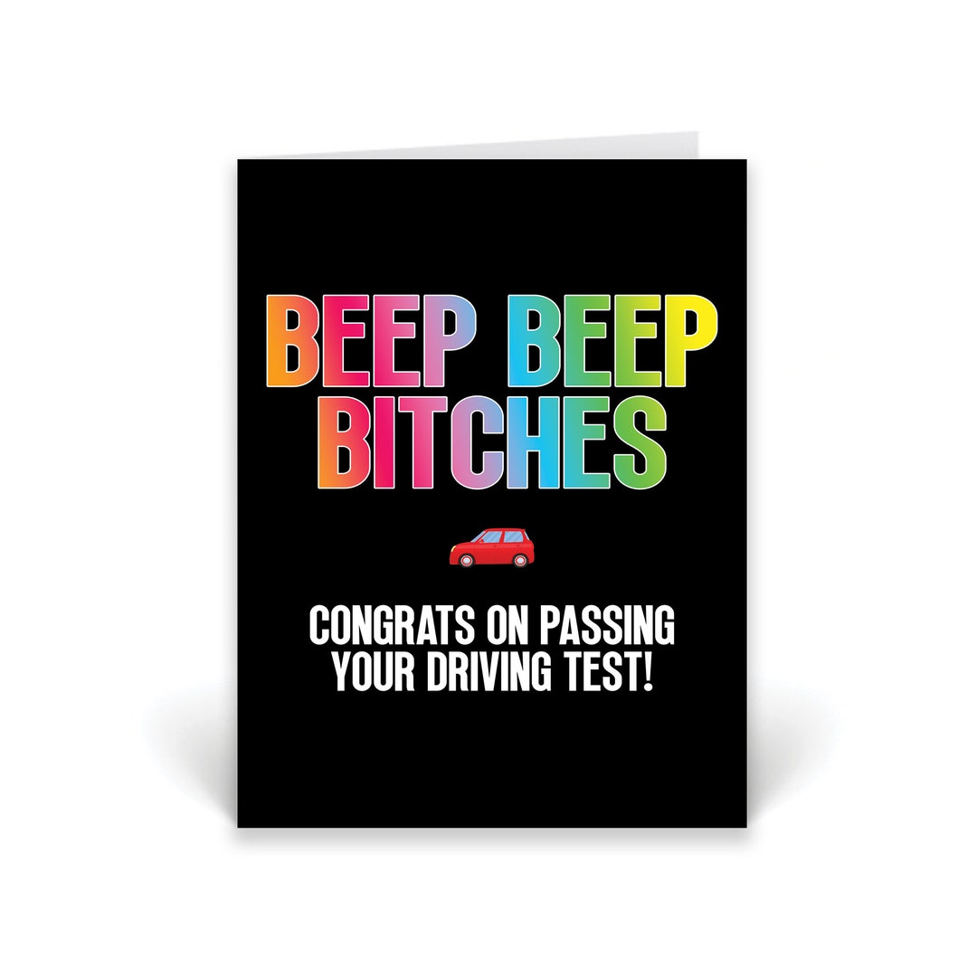 Funny Passed Driving Test Card Beep Beep Bitches Congrats on Passing ...