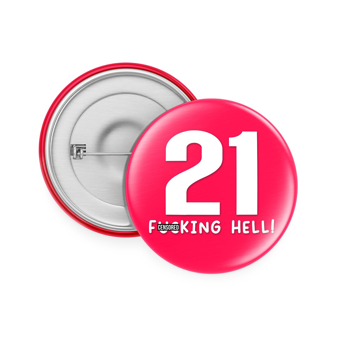 21st Birthday Pin Badge Age 21 Today Funny Novelty - Etsy