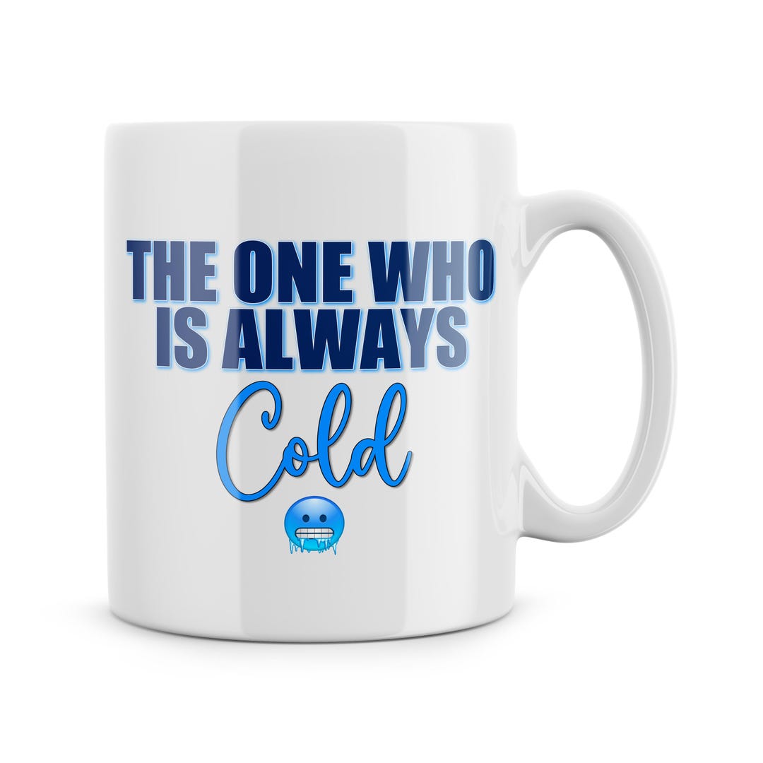 Funny Work Team Office Mugs Always Cold Secret Santa Gifts Birthday ...