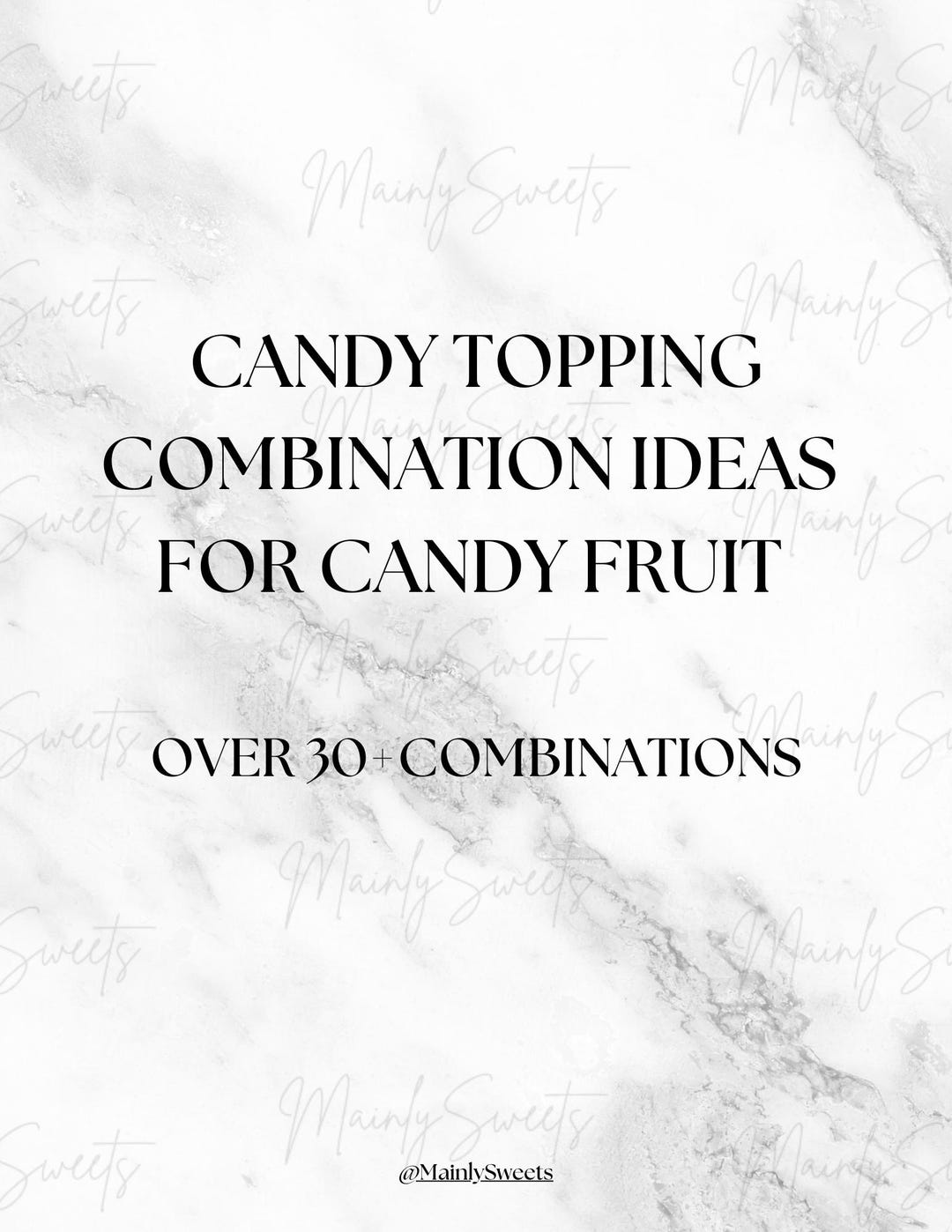 Candy Fruit Topping Combination Ideas Over 30+ Combinations Candy ...