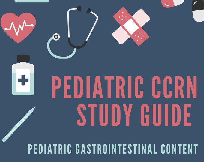 Pediatric CCRN - Gastrointestinal Study Guide - Etsy