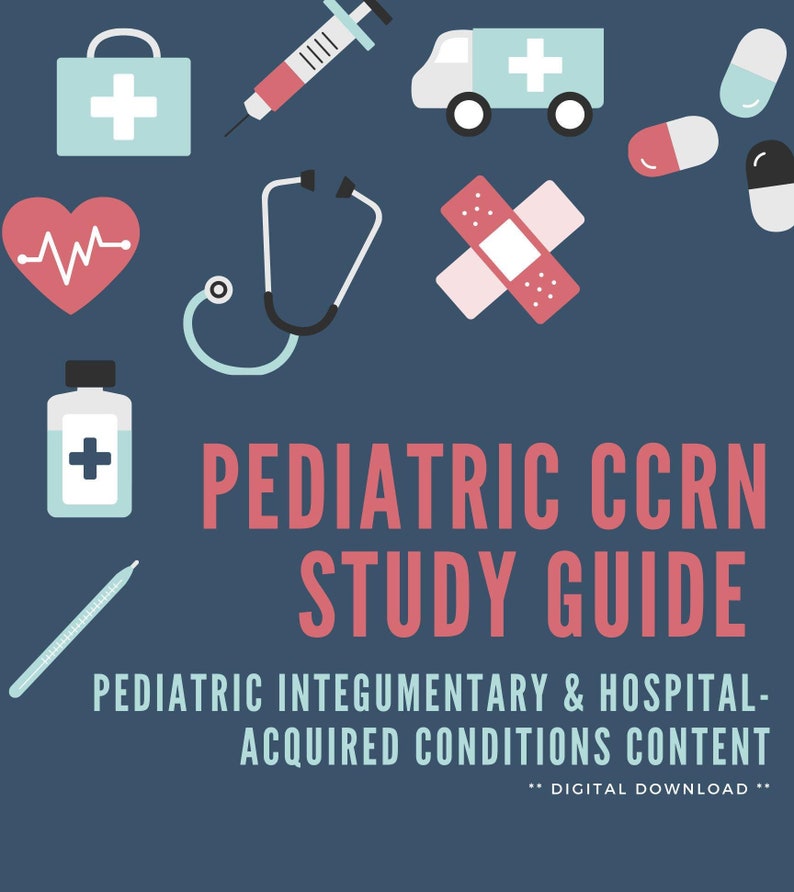 Pediatric CCRN - Hair, Skin, Nails & Hospital-acquired Conditions Study ...