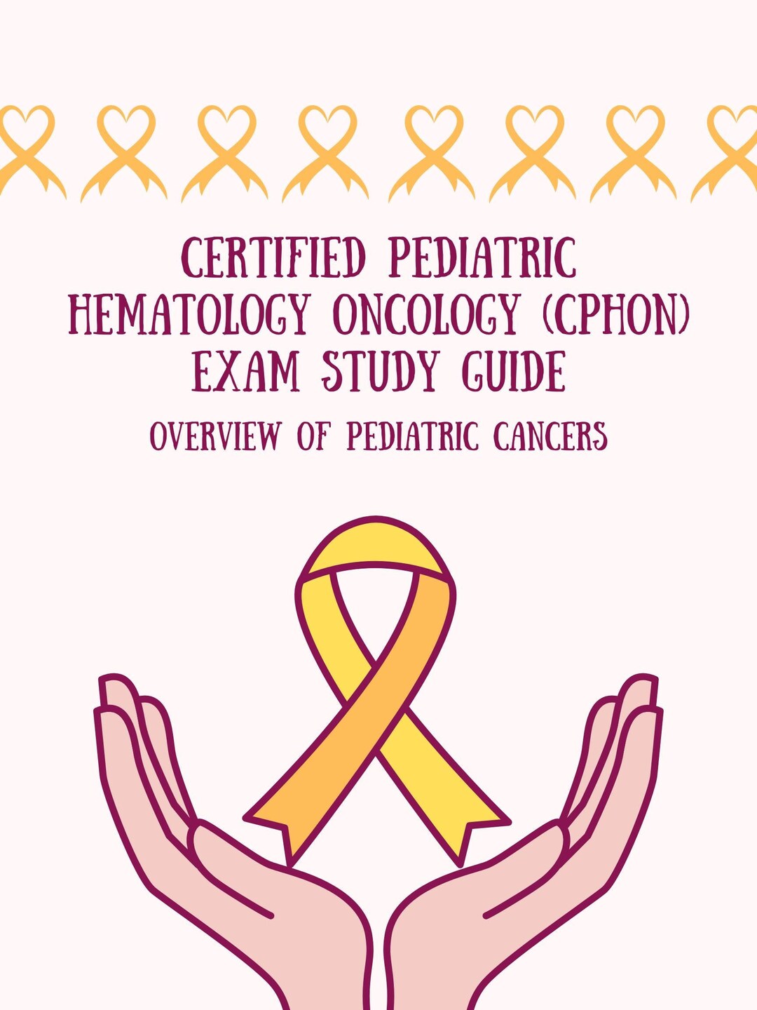 CPHON Exam - Overview of Pediatric Cancers Study Guide - Etsy
