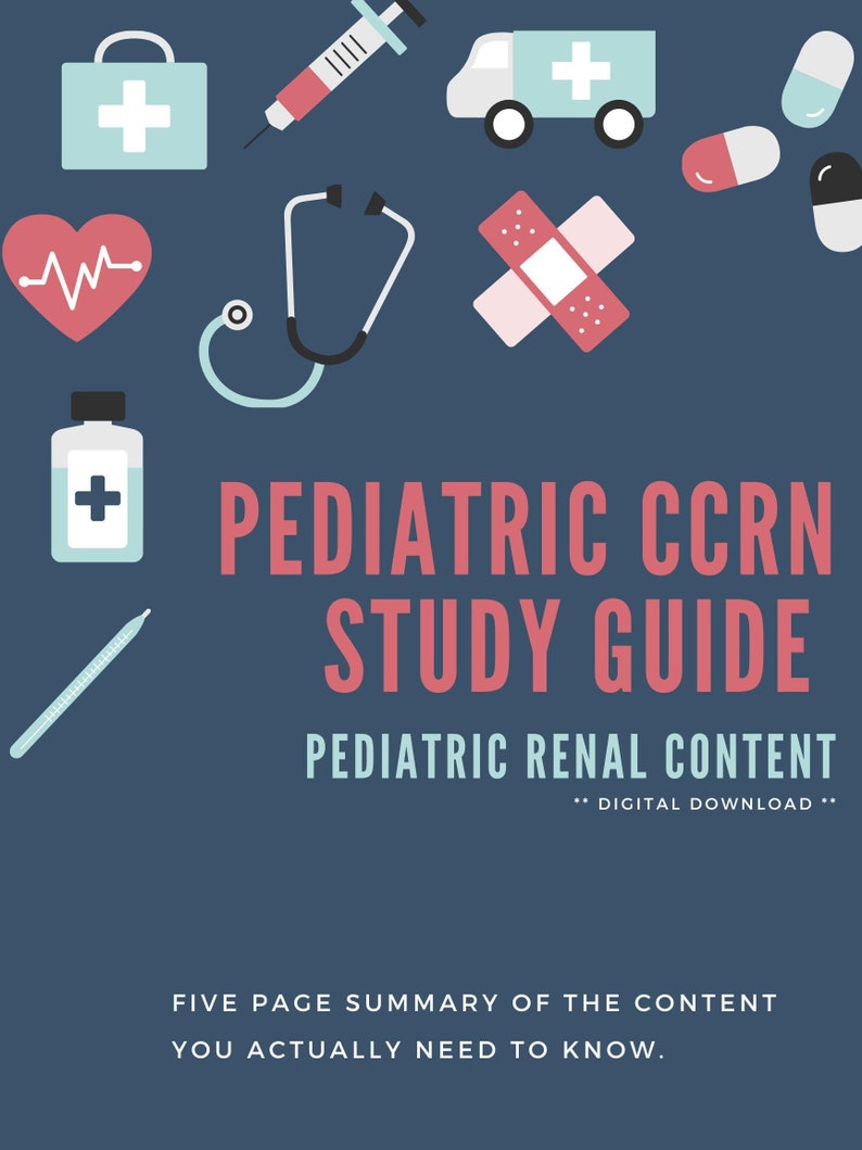 Pediatric CCRN - Renal Study Guide - Etsy