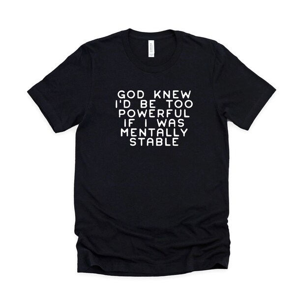 God Knew I'd Be Too Powerful - Etsy