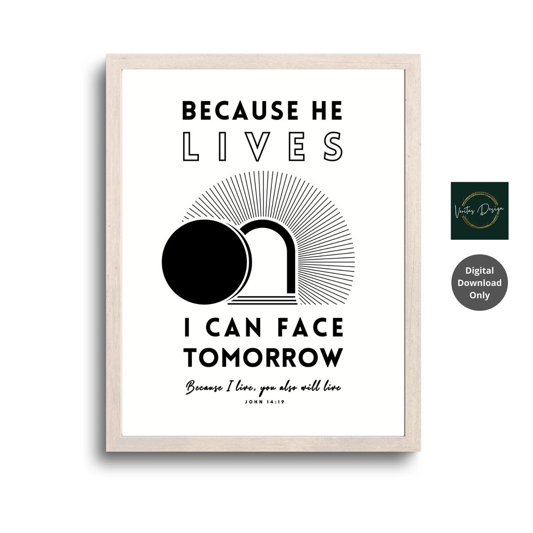 Because He Lives John 14:19 Lent Easter Bible Verse Scripture Wall Art ...