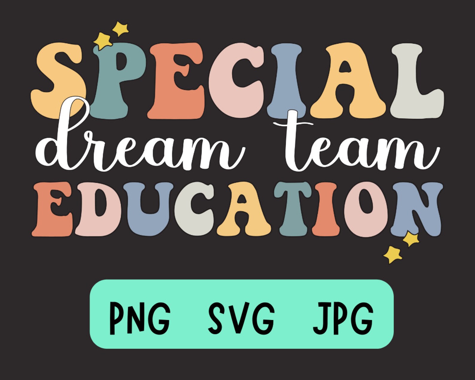Special Education Svg Png, Special Education Dream Team Svg, SPED ...