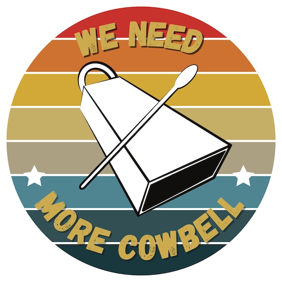 We Need More Cowbell Cow Digital Download.png Files Cow - Etsy