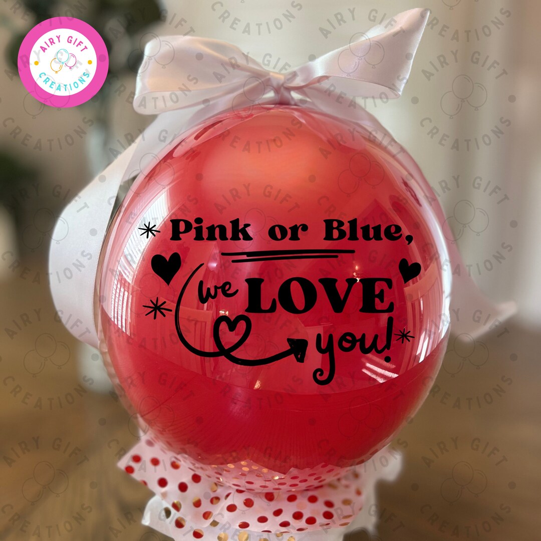 Pink or Blue, We Love You Reveal Balloon, Perfect Indoor Gender Reveal ...