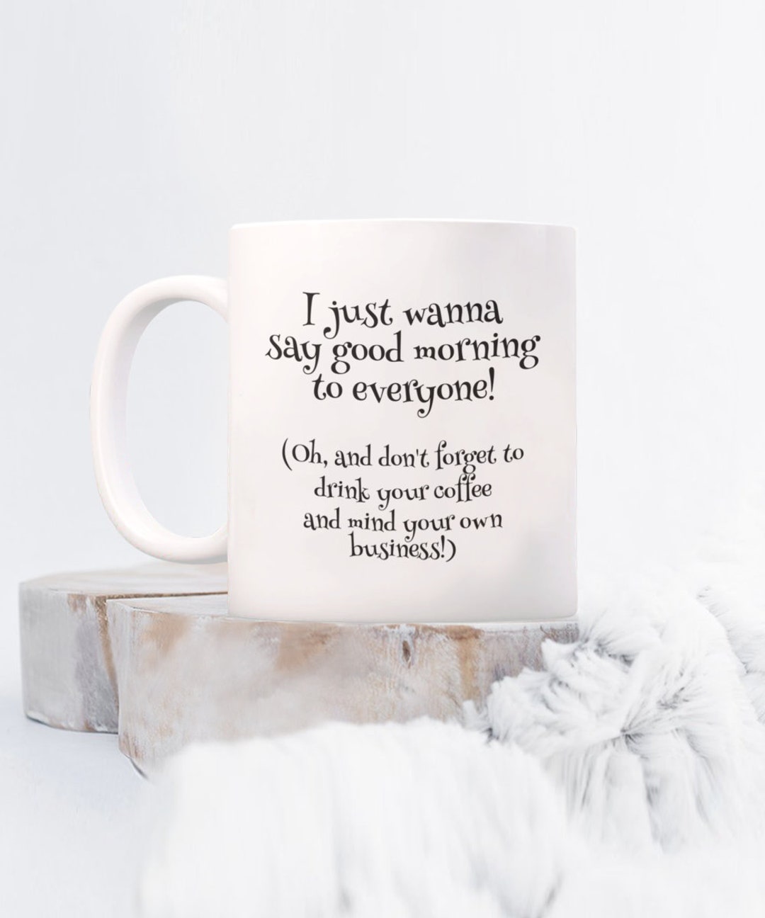 Mind Your Business Coffee Mug Meme Coffee Mug Caffeine Addict Mug Meme ...