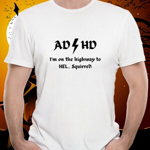 ADHD T-shirt Squirrel T-shirt Squirrel Gifts ADHD Gifts Highway to Hell ...