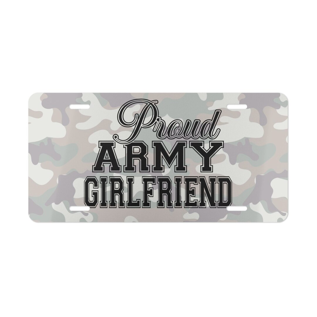Proud Army Girlfriend License Plate Army Girlfriend License - Etsy