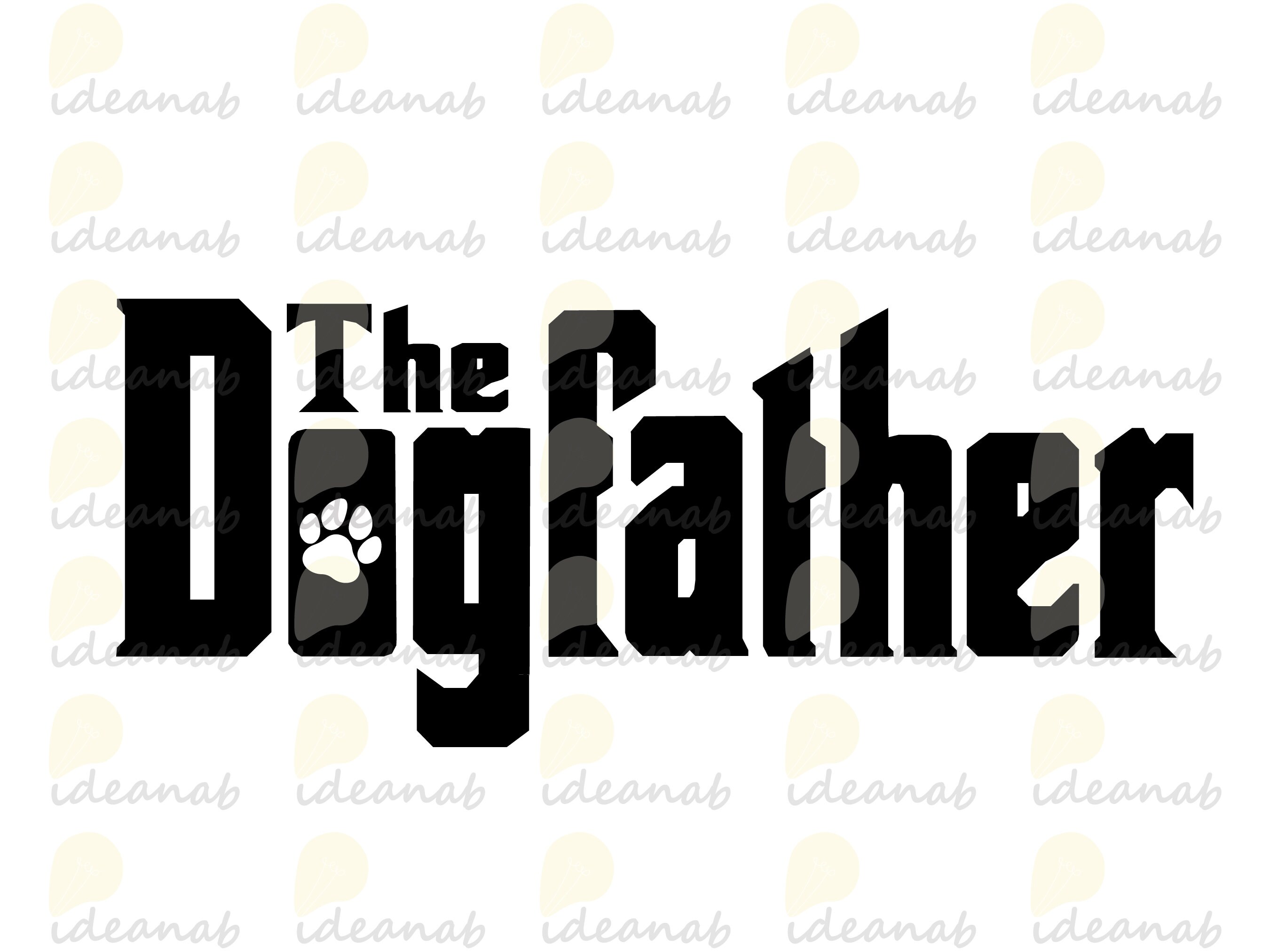 Dogfather SVG, Dog Dad Svg, Dog Face Svg, Dog Paw Svg, Dog Quotes Svg ...