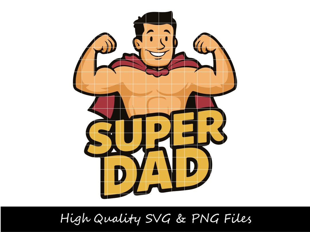 Super Dad SVG, Dad SVG, Father SVG, Fathers Day Svg, Papa Svg, Funny ...
