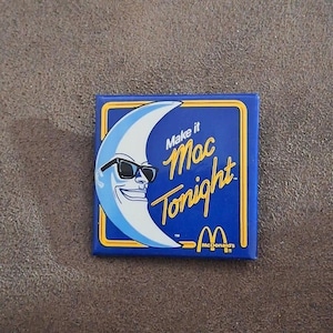 1980s Make It Mac Tonight Moon Man Mcdonalds Advertisement Pin - Etsy