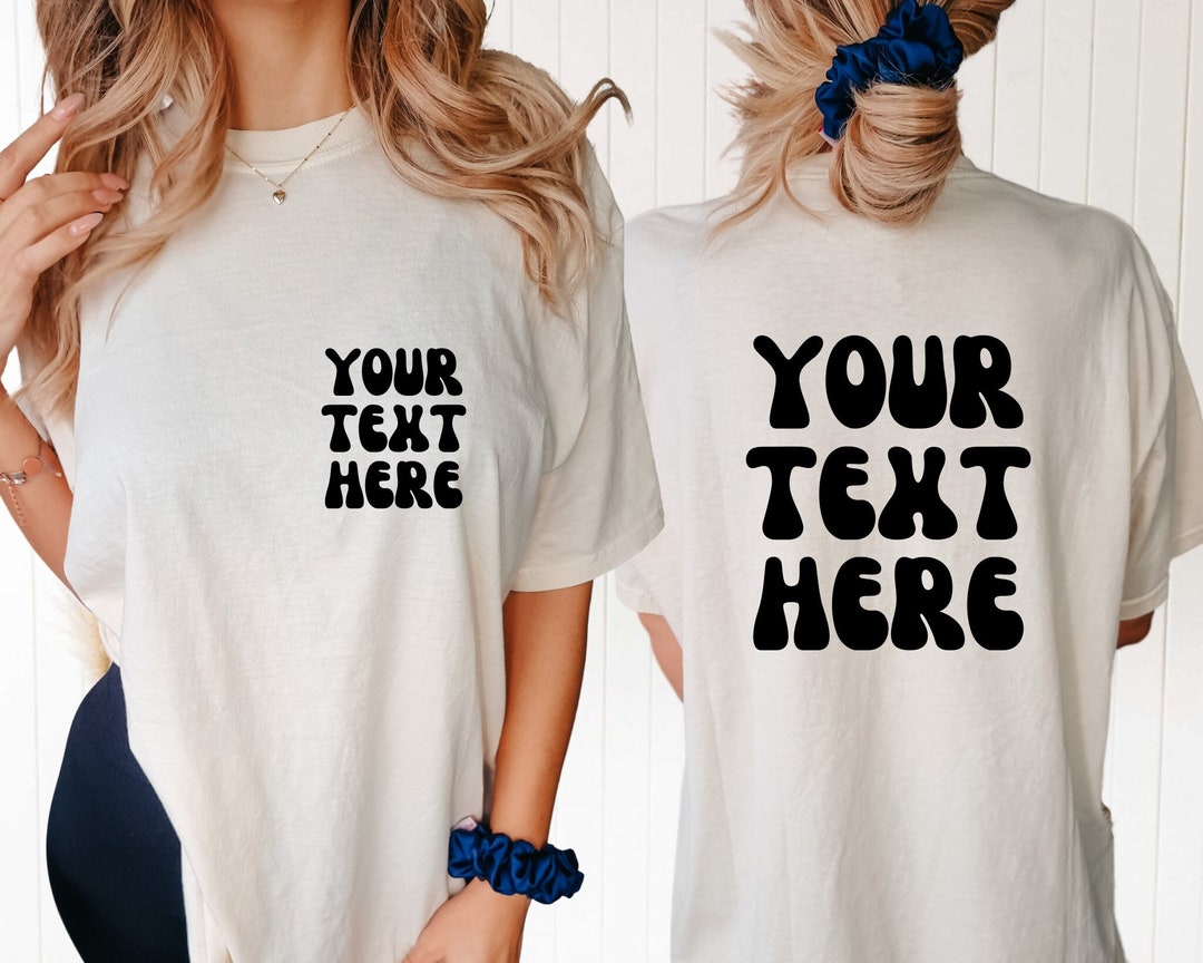 Comfort Colors Retro Custom Text Shirt: Personalized Front & Back Tee ...