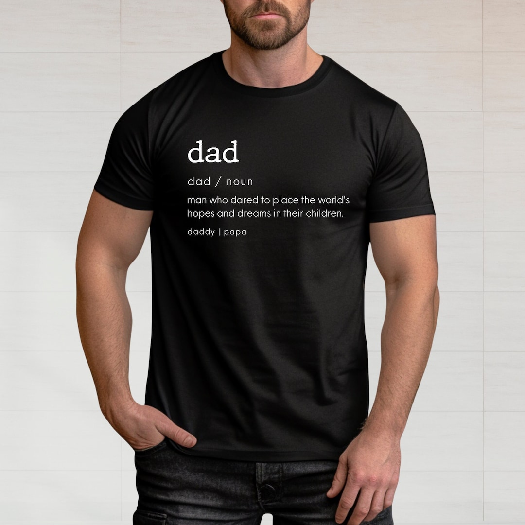 Dad Definition Shirt, Fathers Day Gift, Gifts for Dad, Funny Shirt for ...