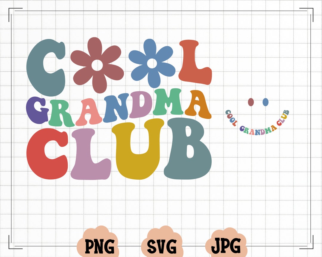 Cool Grandma Club SVG, Cool Grandma Club PNG, Grandma Svg, Aunt to Be ...