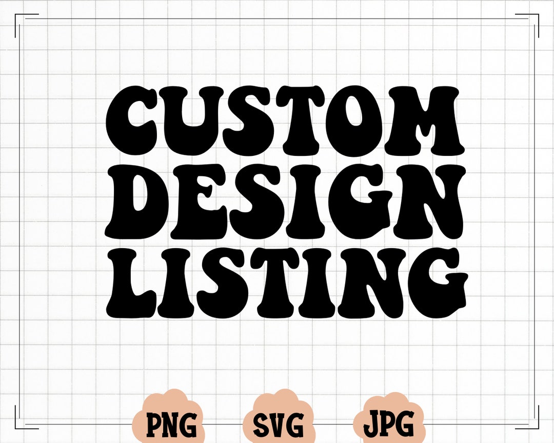 Custom Design Listing - Etsy