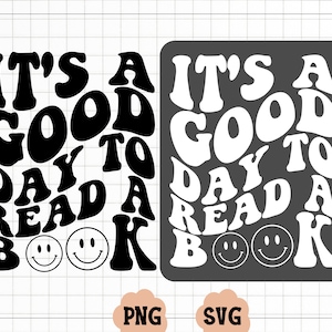 It's A Good Day to Read A Book SVG, Book SVG, Reading,trendy, Read Day ...