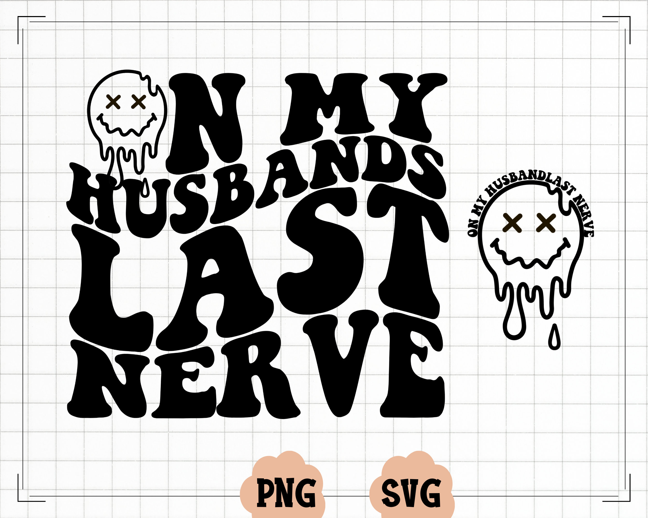 On My Husband's Last Nerve Svg Png Husband Svg Husband - Etsy