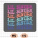 Lil Sister SVG, Sister T-shirt Design, Sister Life PNG, Digital ...